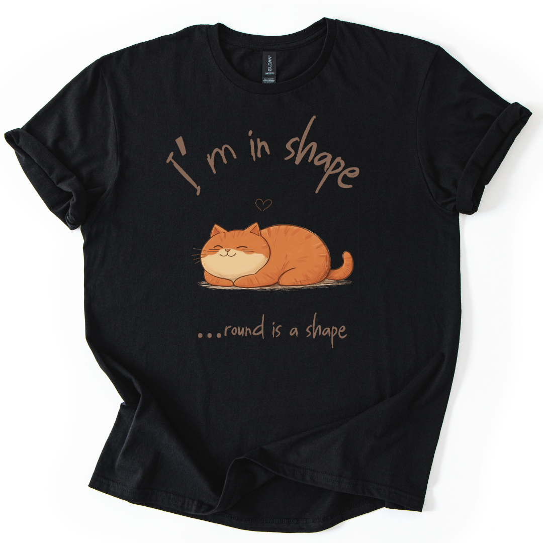 I'm In Shape.... Round Is A Shape – Prune & Wild